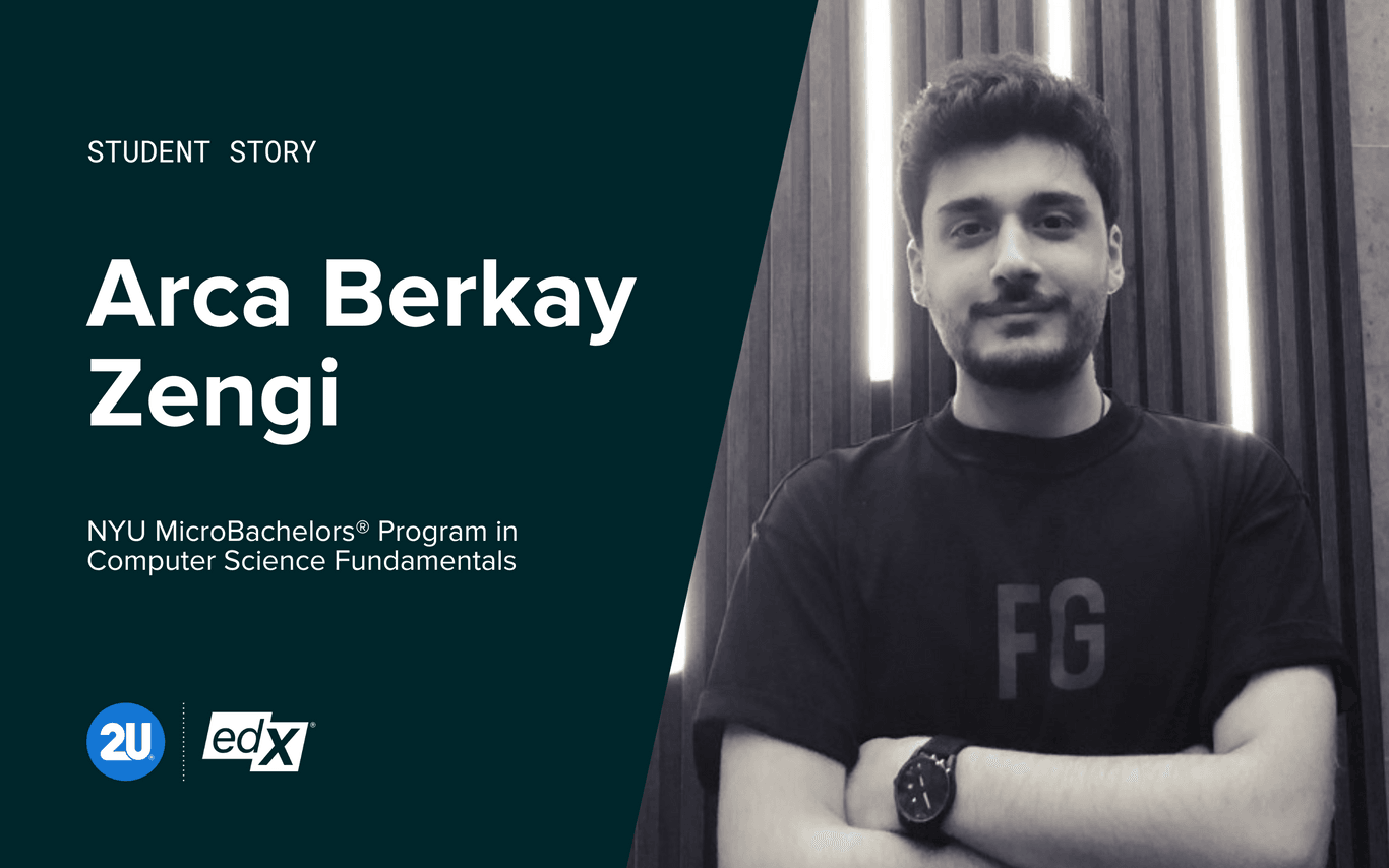 edX Learner Story | Arca Berkay Zengi | 2U