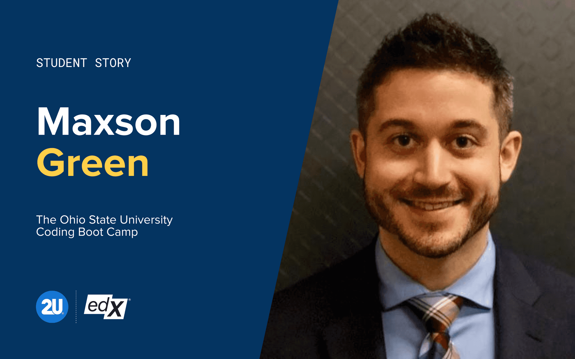 Boot Camp Student Success Story | Maxson Green | Ohio State University | 2U