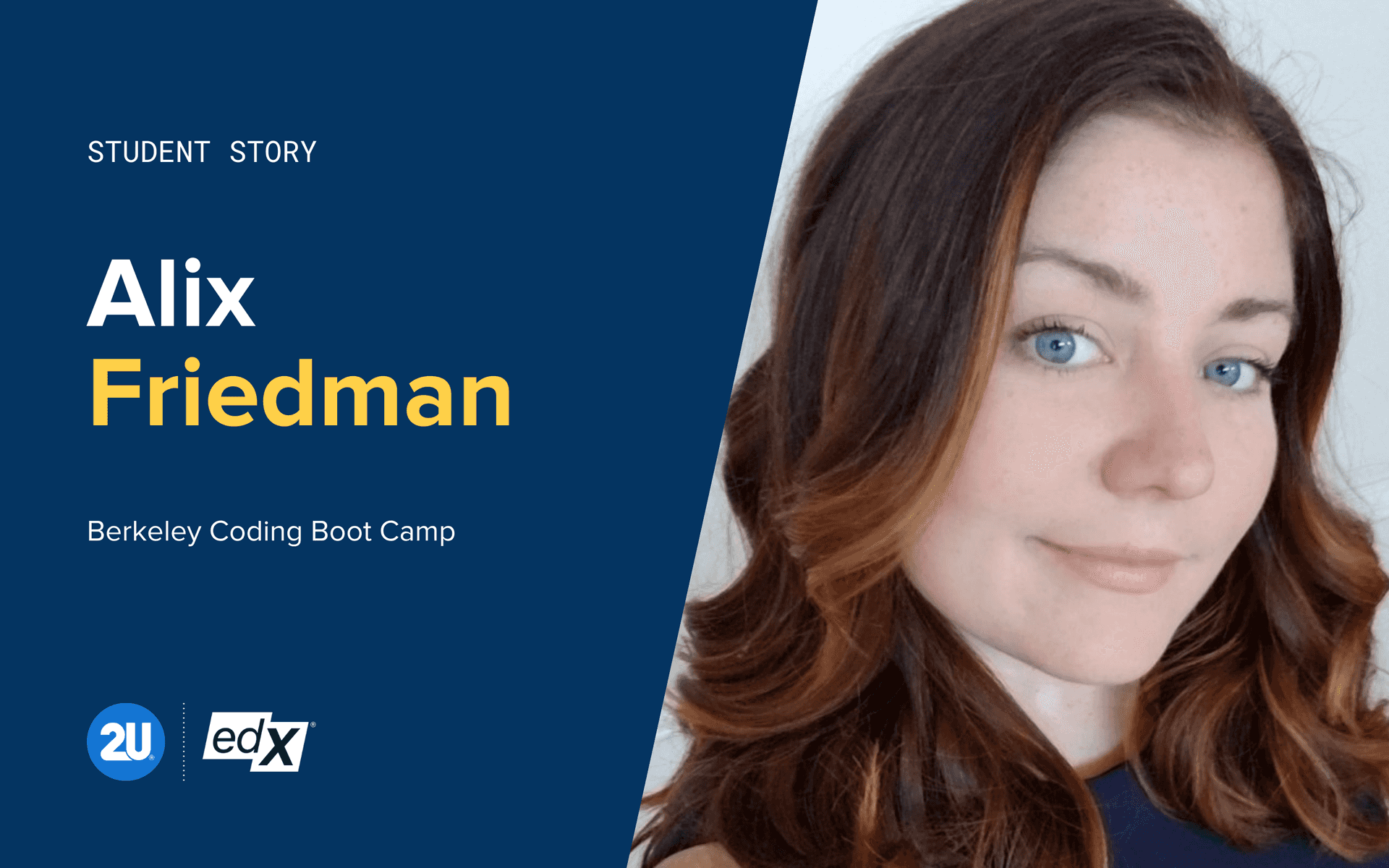 Boot Camp Student Success Story | Alix Friedman | UC Berkeley | 2U
